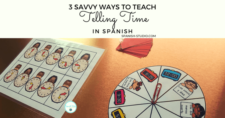 3 Savvy Ways to Teach Telling Time in Spanish - Spanish Studio