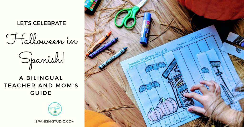 Let’s Celebrate Halloween in Spanish! A Bilingual Teacher and Mom’s ...